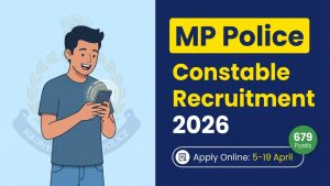 MP Police Constable Recruitment 2026 Notification Released for 679 ...